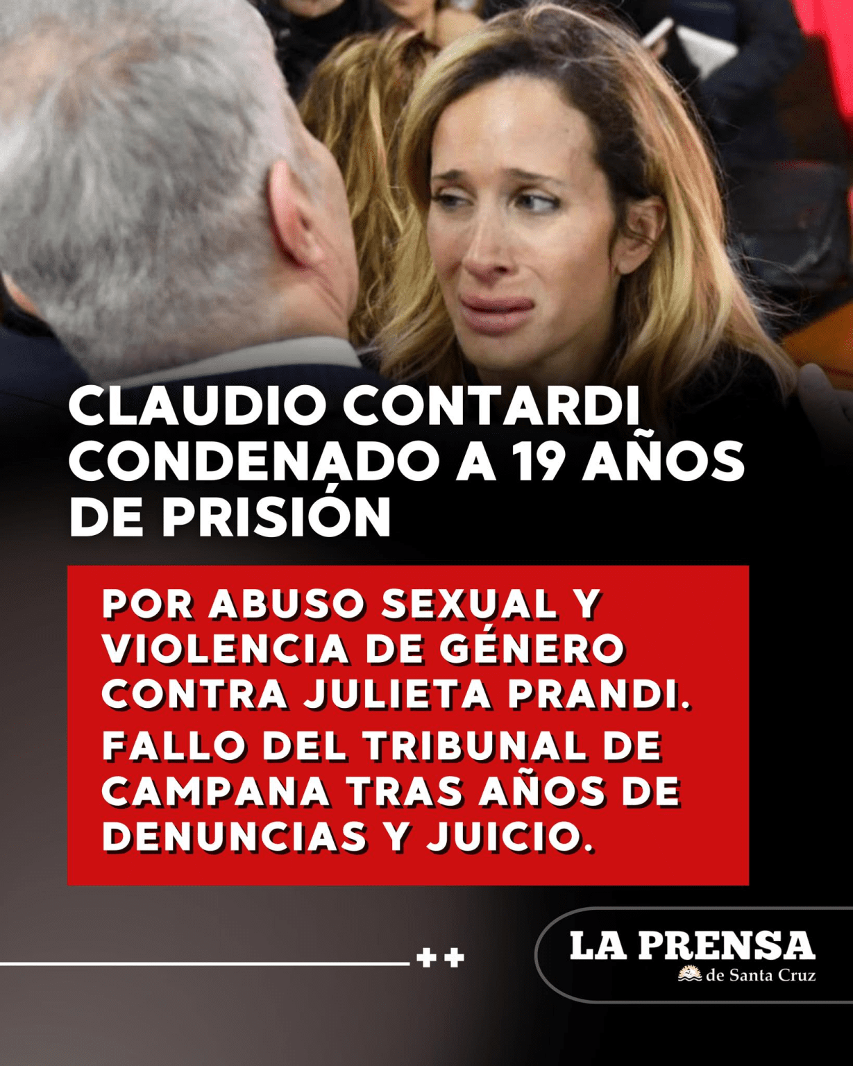 CLAUDIO CONTARDI CONDENADO A 19 AÑOS DE PRISIÓN - La Prensa de Santa Cruz